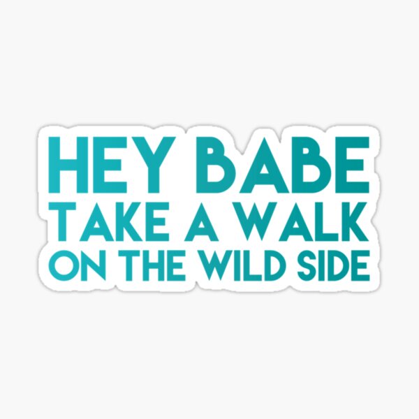 "hey babe " Sticker for Sale by liamStocklin | Redbubble