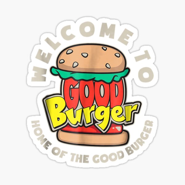 "NIick Retro Welcome To Good Burger" Sticker for Sale by doviejck1do ...