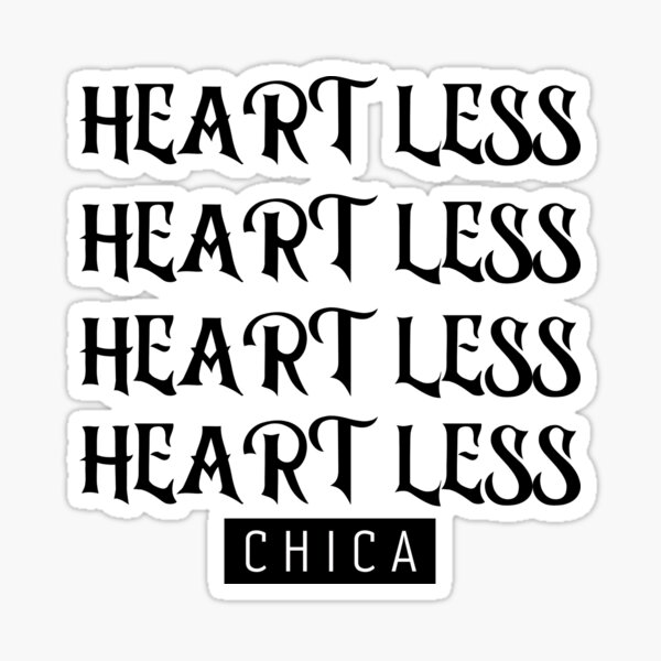 "Heartless chica essential" Sticker for Sale by Typodrama | Redbubble