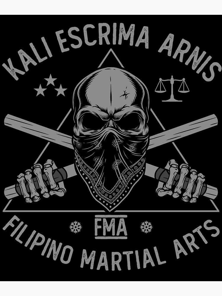 "Kali Escrima Arnis FMA Filipino Martial Arts" Poster by cryonico ...