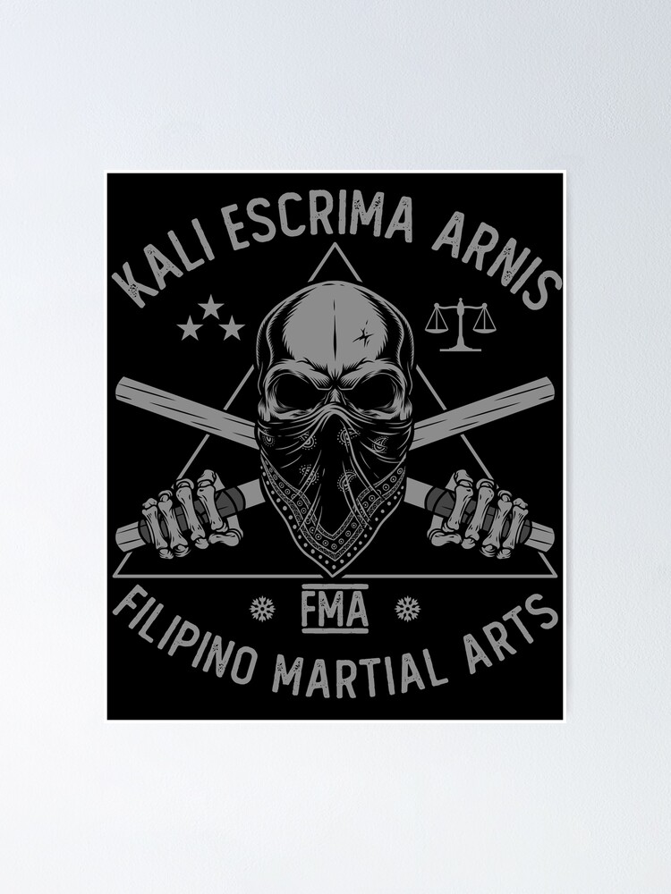 "Kali Escrima Arnis FMA Filipino Martial Arts" Poster by cryonico ...