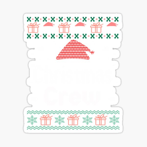 " christmas crew " Sticker for Sale by subterraneo | Redbubble