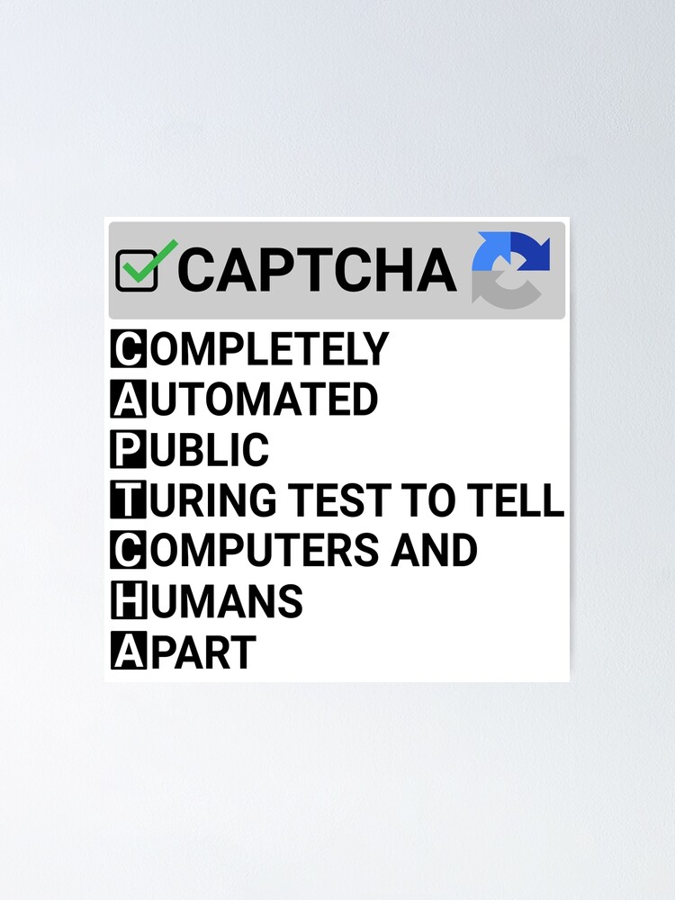 "Captcha Definition" Poster for Sale by RaybenMedia | Redbubble