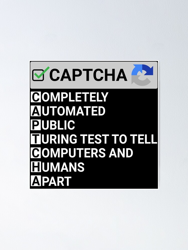 "Captcha Definition" Poster for Sale by RaybenMedia | Redbubble