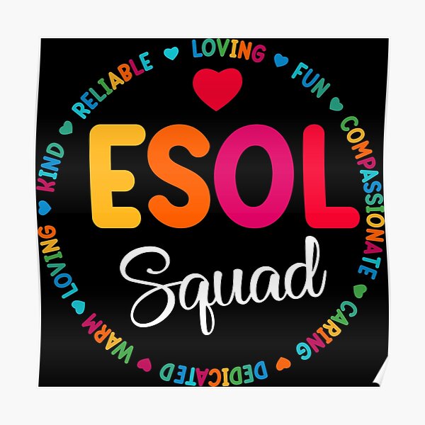 "ESOL Squad - School Assistant School English Language Learner" Poster ...