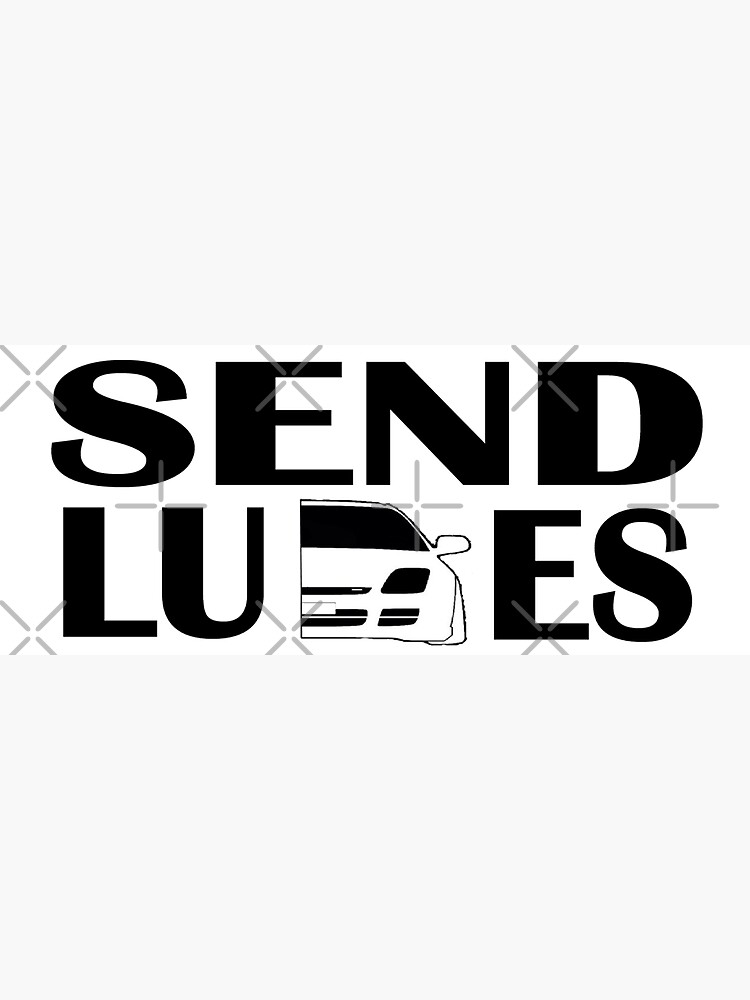 "Send Ludes" Sticker for Sale by SexySmooth | Redbubble