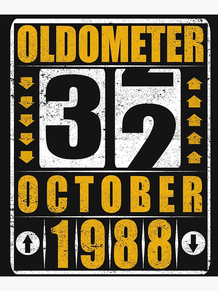 "Oldometer born in 1988" Poster for Sale by isabeln3gsjerri | Redbubble