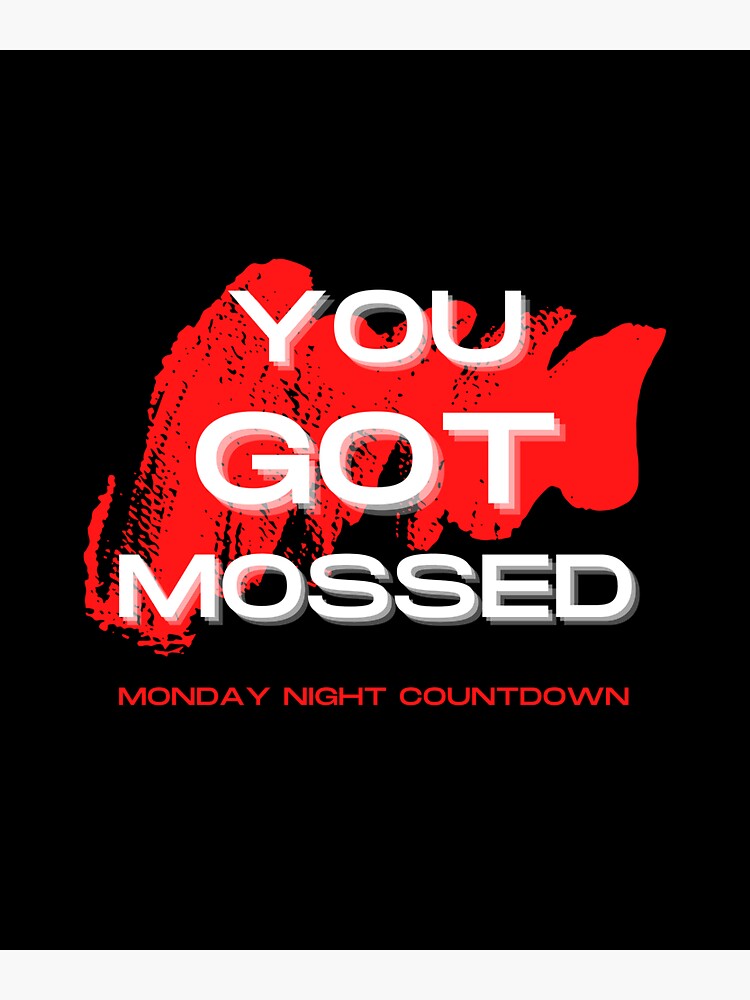 "You Got Mossed 2021 Classic T-Shirt , You Got Mossed 2021 Premium T ...
