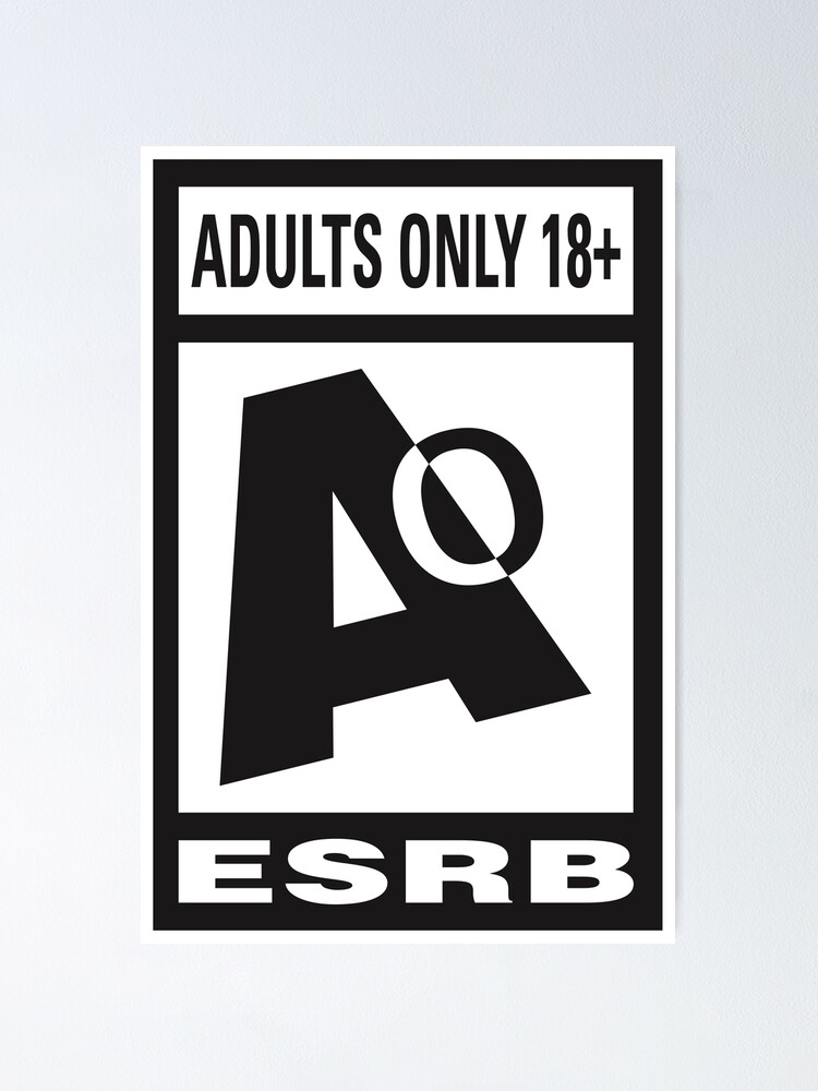 "Adults Only ESRB Rating" Poster for Sale by Biochao | Redbubble