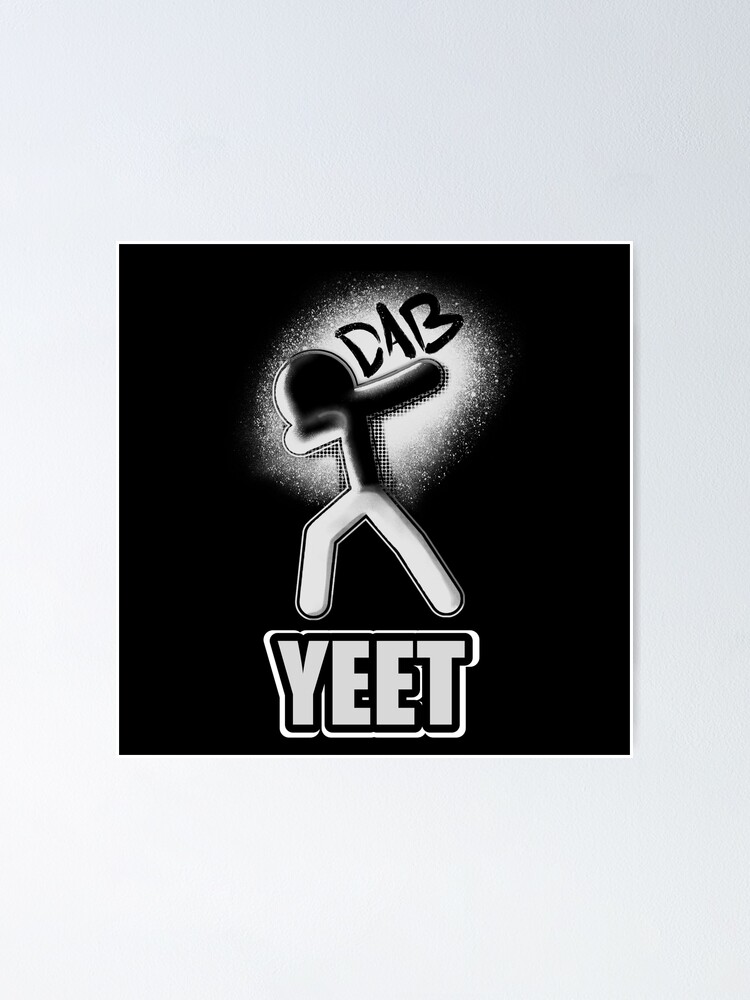 "Yeet Dab Dance Strichmännchen" Poster von MayStarAnime | Redbubble