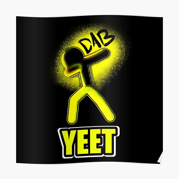 "Yeet Dab Dance Strichmännchen" Poster von MayStarAnime | Redbubble