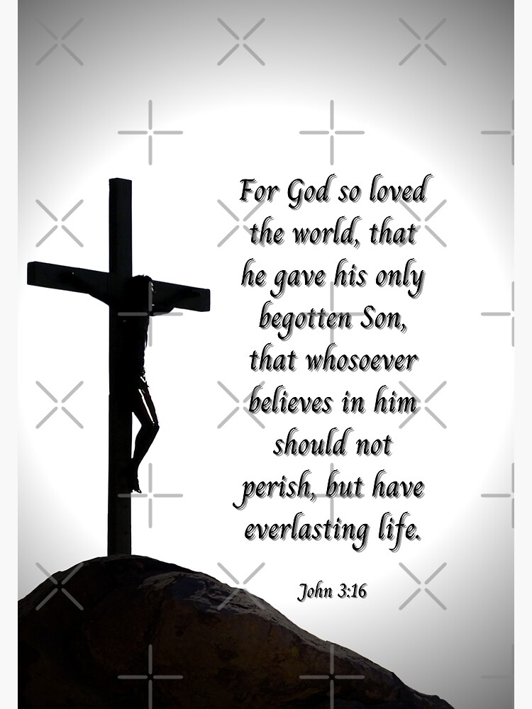 "John 3:16 Bible Verse PRINTS, CARDS & POSTERS (Portrait)" Poster by ...