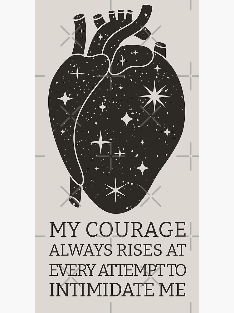 "My Courage Always Rises At Every Attempt To Intimidate Me, Jane Austen ...