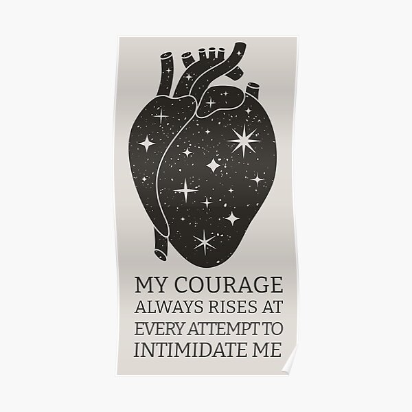 "My Courage Always Rises At Every Attempt To Intimidate Me, Jane Austen ...