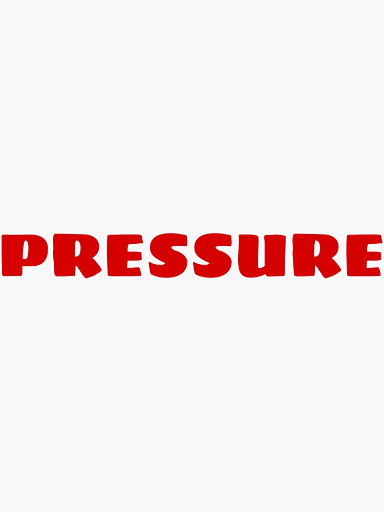 "Pressure " Sticker for Sale by shookMindset | Redbubble