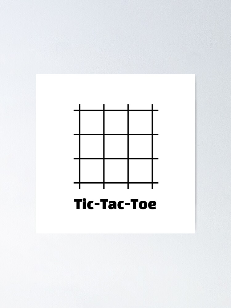 "TIC-TAC-TOE" Poster by Limit-stone | Redbubble