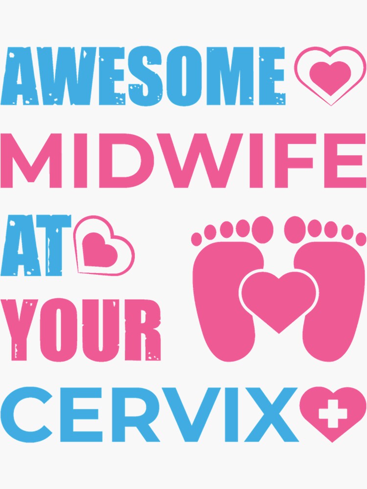 Call The Midwife Awesome Midwife At Your Cervix Active Sticker For
