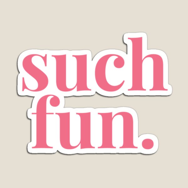 "Miranda - Such Fun " Magnet for Sale by MandyStang | Redbubble