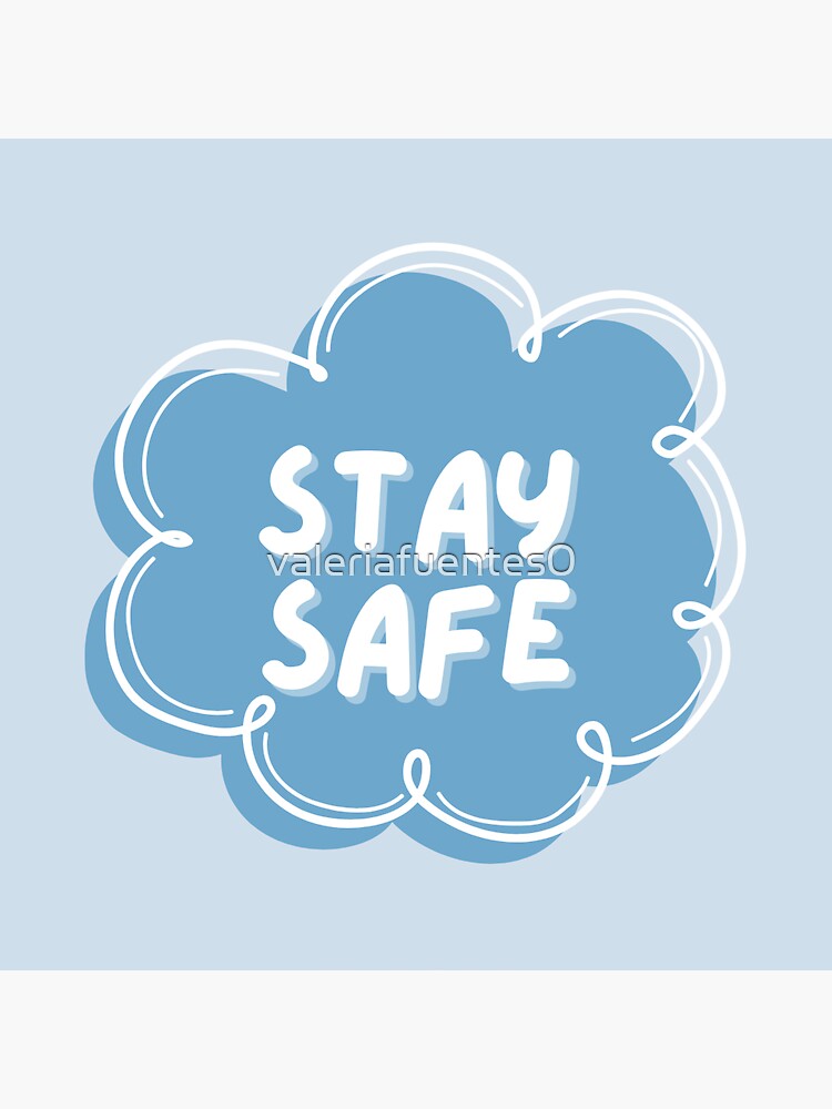 "stay safe!" Sticker by valeriafuentes0 | Redbubble