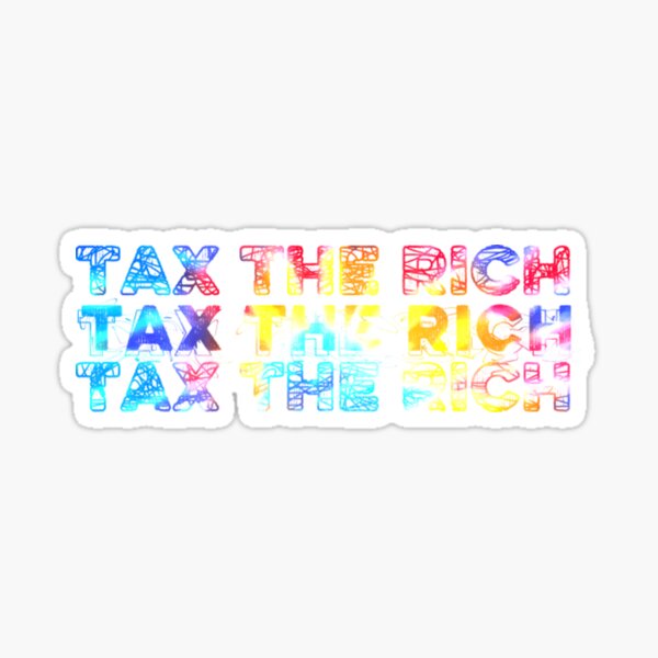 "Tie Dye Tax The Rich " Sticker for Sale by Distinct912 | Redbubble