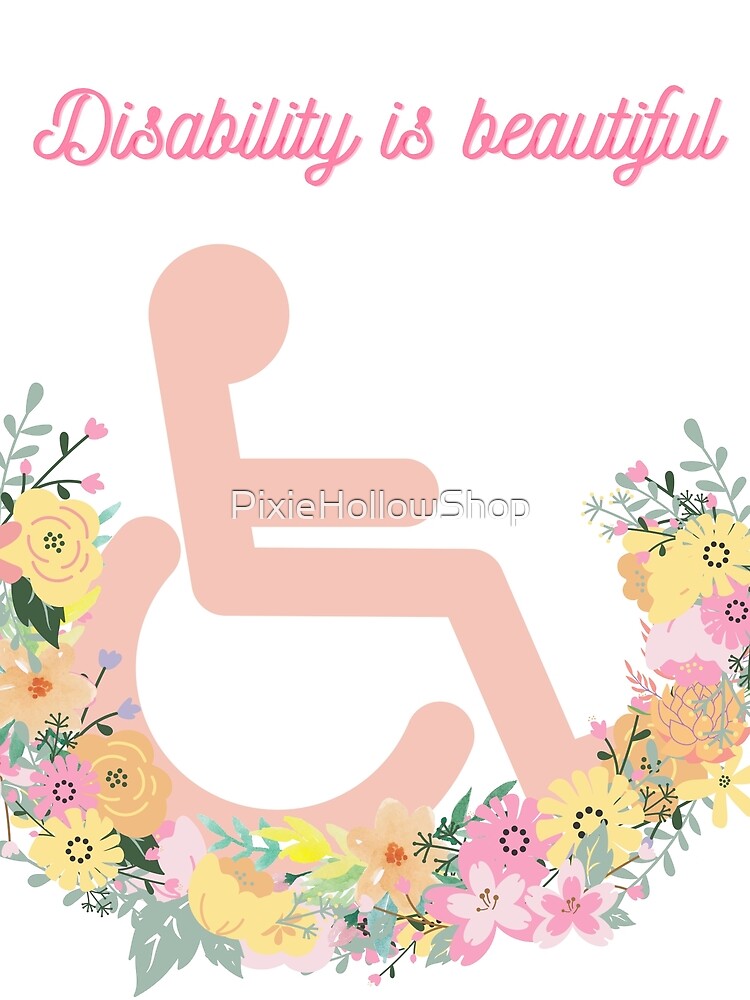 "Disability is beautiful - pink yellow floral wheel chair disability ...