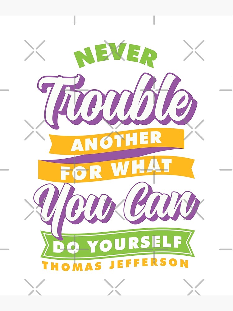 "Thomas Jefferson Inspirational Quotes" Poster by garmentoffaith ...