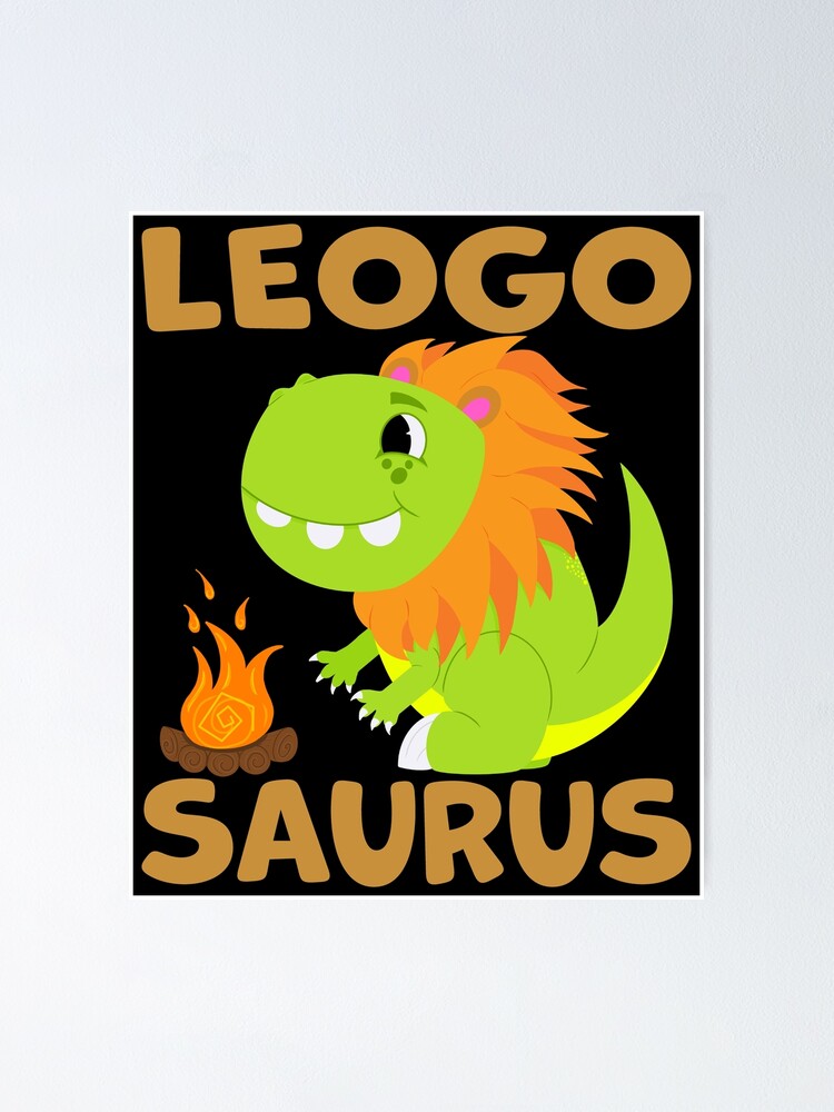 "Leosaurus Leo Zodiac Sign Lion Astrology T-Rex Dinosaur" Poster by RJ ...