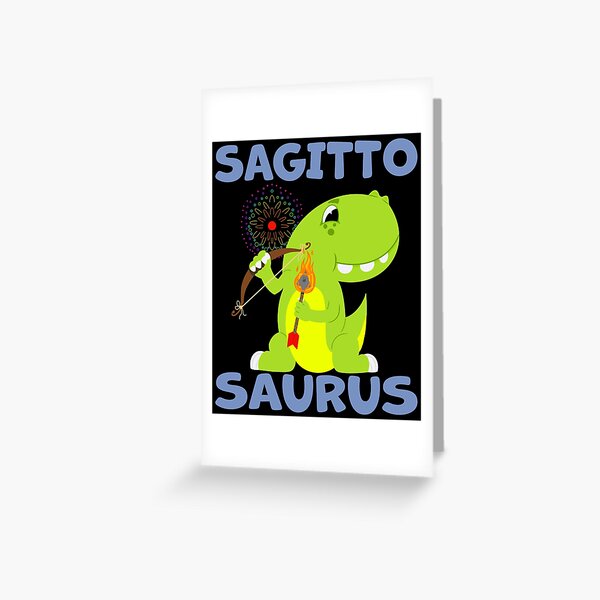 "Sagittosaurus Sagittarius Zodiac Sign T-Rex Dinosaur" Greeting Card by ...
