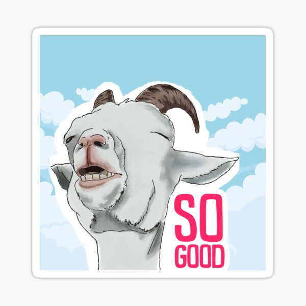 "So Good - Goat Feeling Good - Farm Animal - Funny Goat" Sticker for ...