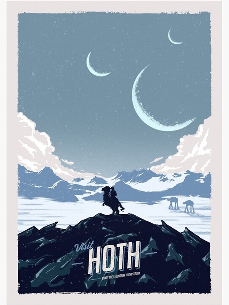 "Visit Hoth" Poster for Sale by wrayanno | Redbubble