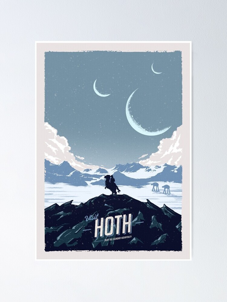 "Visit Hoth" Poster for Sale by wrayanno | Redbubble
