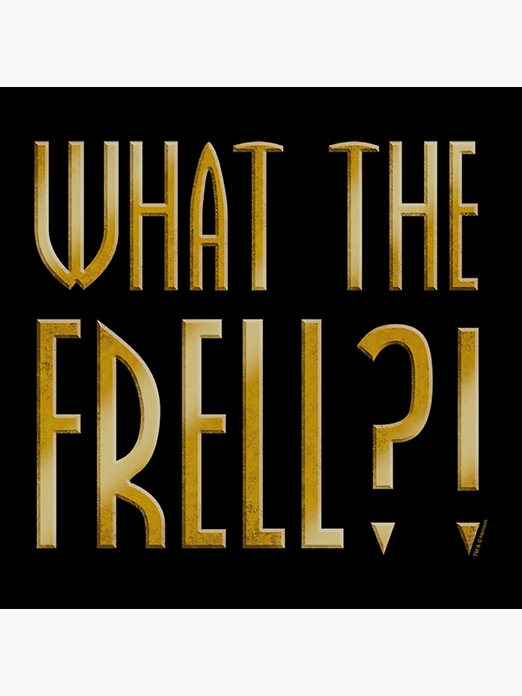 "farscape what the frell brand" Art Print for Sale by tanyaiamdsgn ...