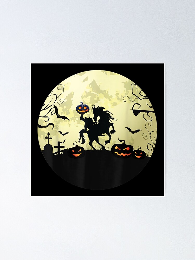 "horse halloween headless horseman Pumpkin and moon" Poster for Sale by ...
