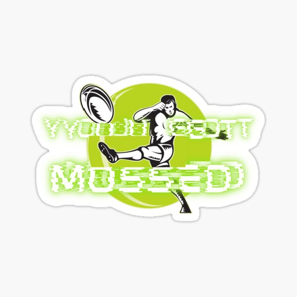 "You got mossed- Green team" Sticker for Sale by phuonglam124 | Redbubble