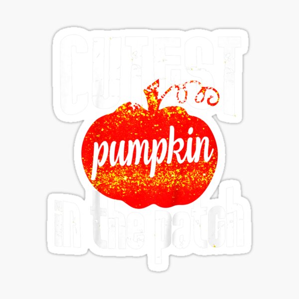 "Kids Cutest Pumpkin In The Patch Halloween Party Fall Season" Sticker ...