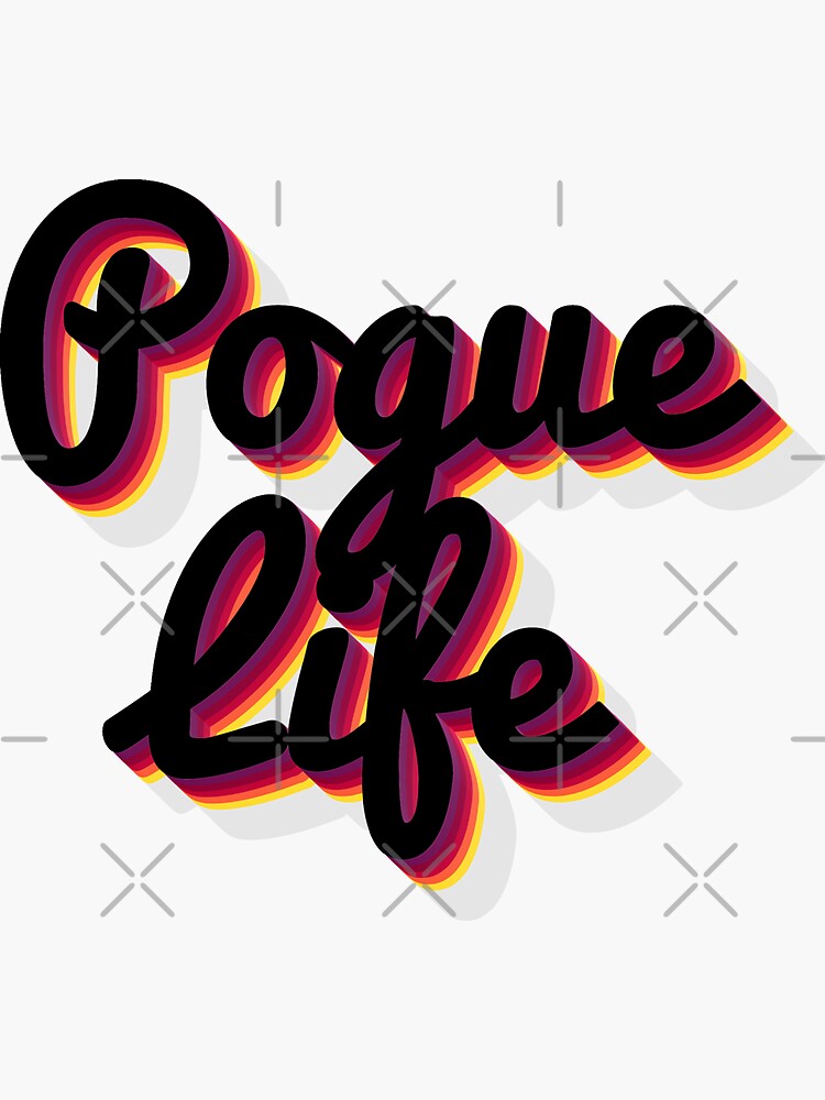 "Pogue Life" Sticker for Sale by Artnight | Redbubble