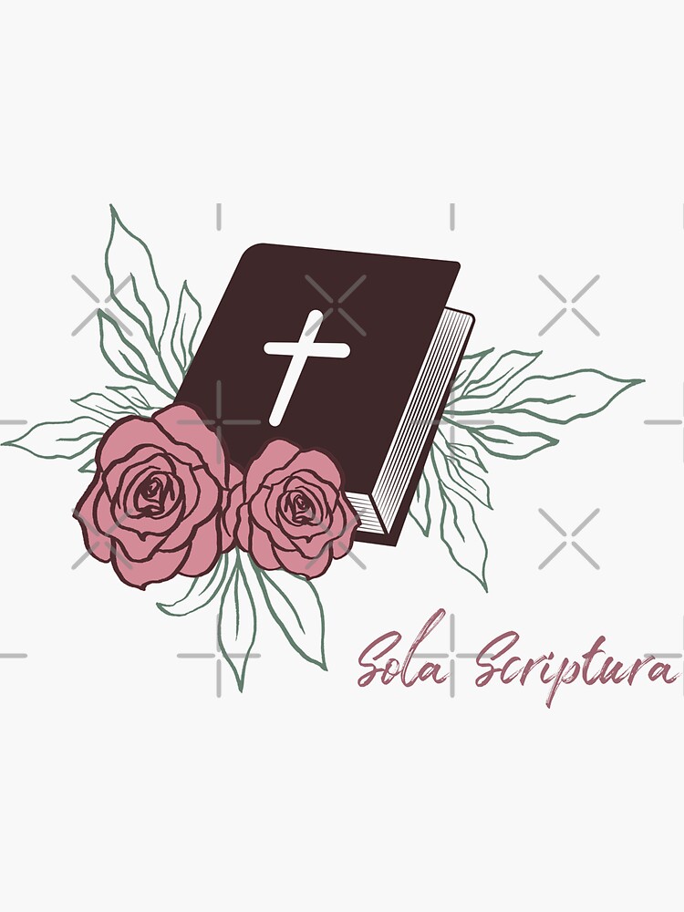 "Sola Scriptura - Rose Bible" Sticker for Sale by terahdesigns | Redbubble