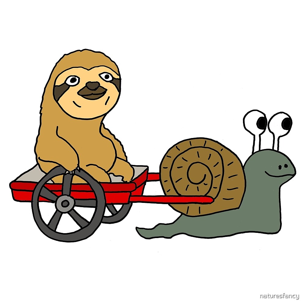 "Funny Cool Sloth in Red Wagon Pulled by Snail" by naturesfancy | Redbubble