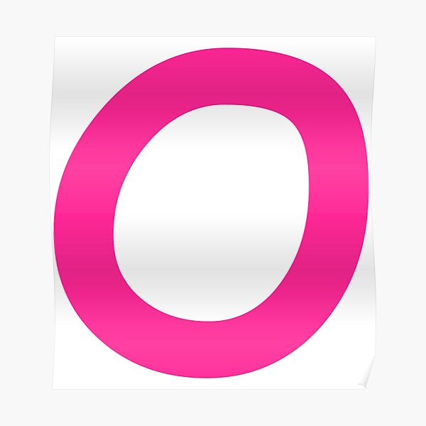 "Pink Letter O Capital Alphabet Girls Birthday Gift" Poster by Shariss ...