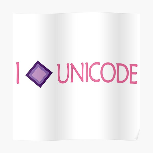 "I Unicode" Poster for Sale by Medotarek | Redbubble
