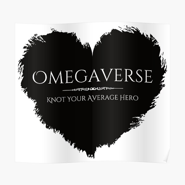 "Omegaverse Knot Your Average Hero" Poster for Sale by merelpierce ...