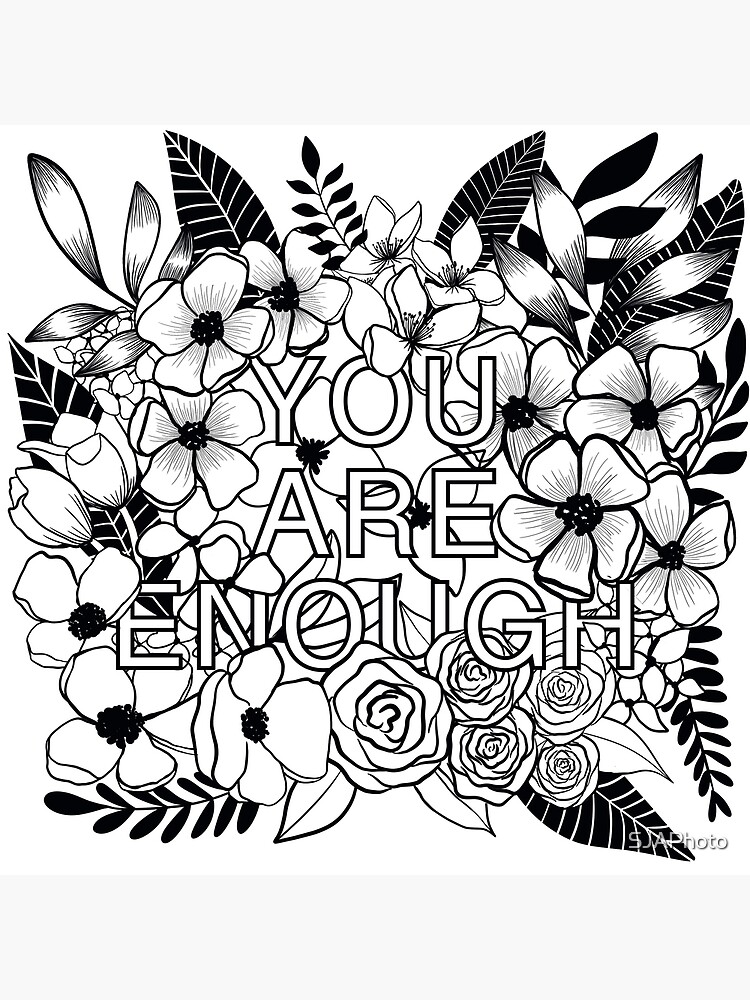 "You are enough, floral line drawing" Poster by SJAPhoto | Redbubble