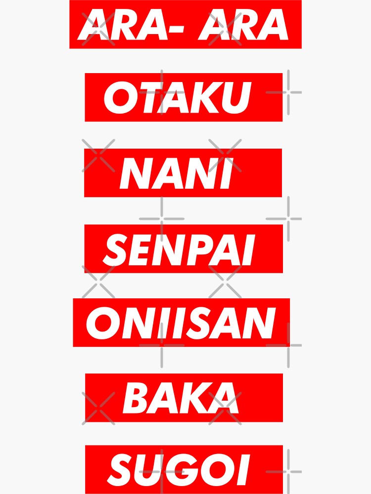 "Anime ara Otaku Nani Senpai Oniisan Baka Sugoi" Sticker for Sale by ...