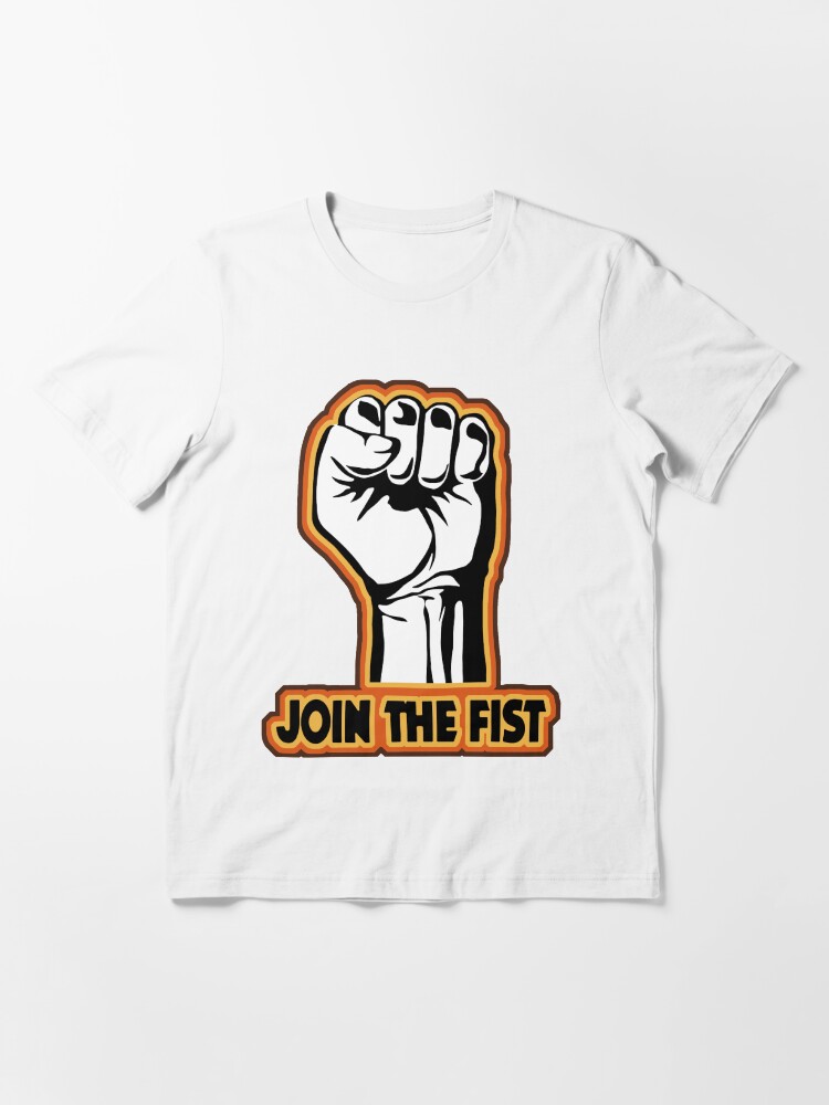 "Join the Fist" T-shirt for Sale by pickledbeets | Redbubble | the ...
