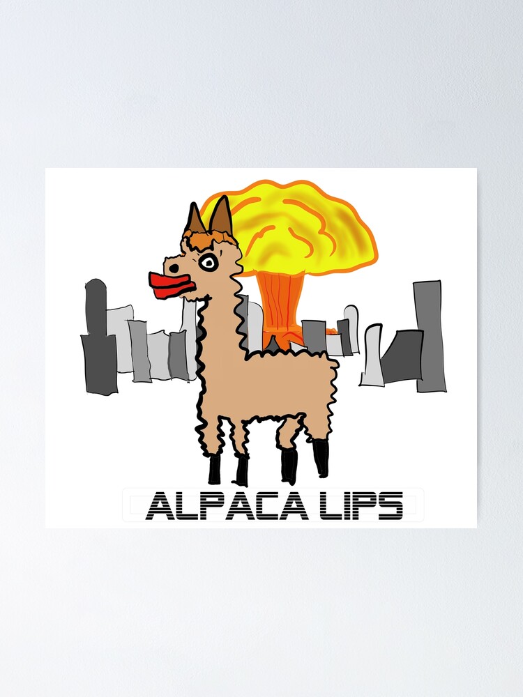 "Alpaca Lips apocalypse" Poster for Sale by RickPostCo | Redbubble