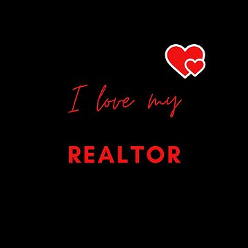 "I love my realtor" Sticker for Sale by Murderbunnytees | Redbubble
