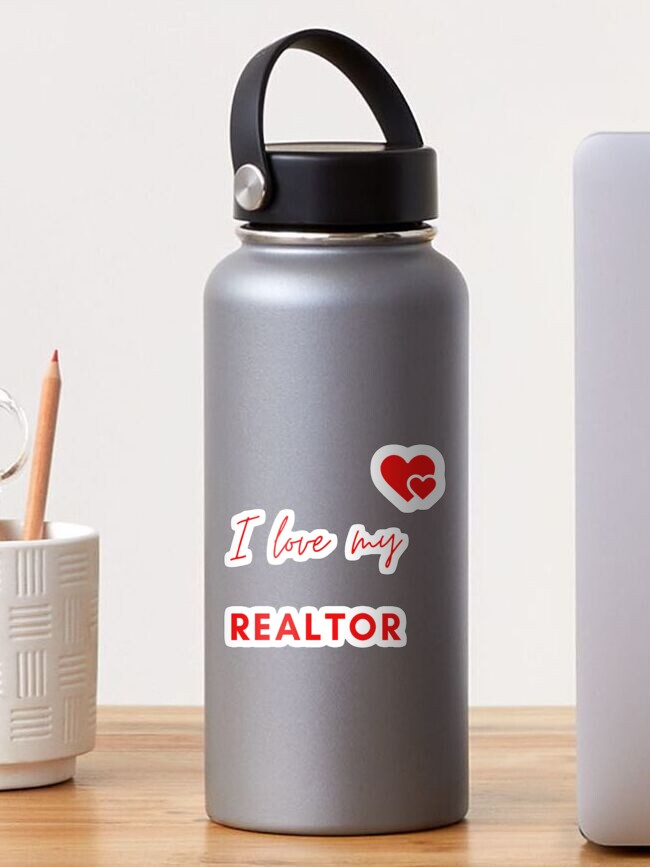 "I love my realtor" Sticker for Sale by Murderbunnytees | Redbubble