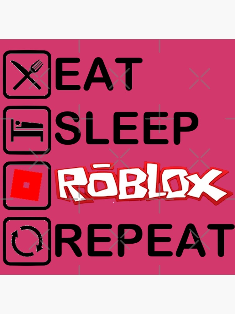 "EAT SLEEP ROBLOX REPEAT | Roblox | Hot Pink" Poster for Sale by ...