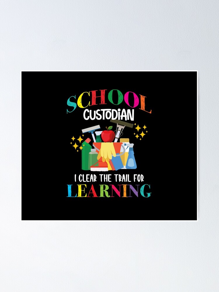 "School Custodian Clear Trail Learning - Janitor Appreciation" Poster ...