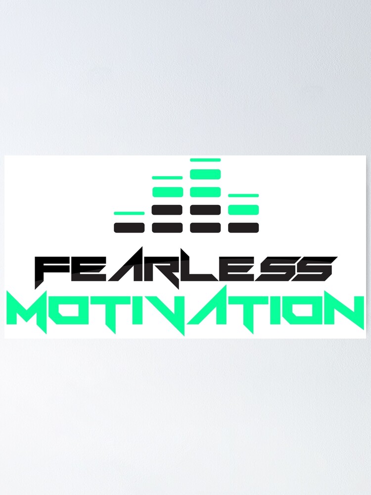 "Fearless Motivation - LOGO Team Fearless" Poster by fearlessmotivat ...